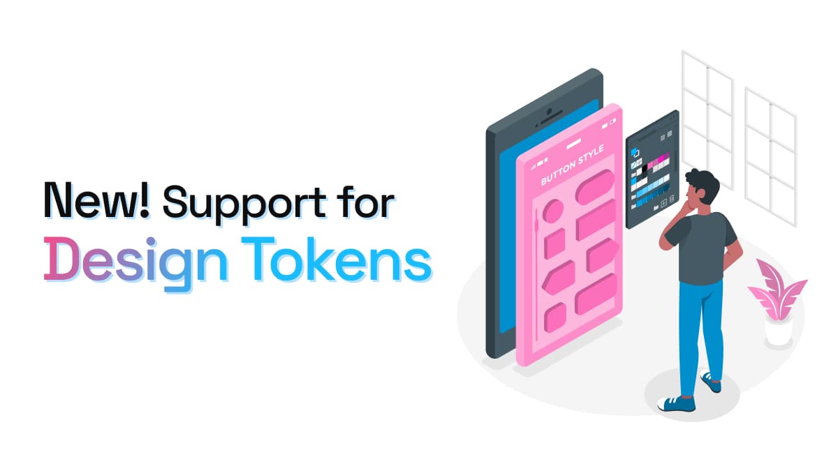 Introducing support for Design Tokens
